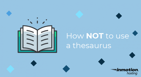 National Grammar Day -- How Not To Use a Thesaurus