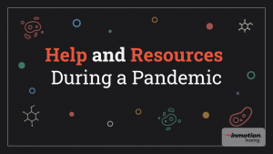 InMotion Hosting Help and Resources During Pandemic