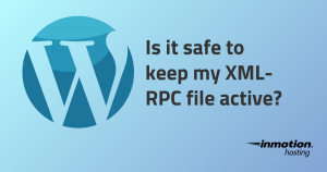 Q &A: Is the WordPress XML-RPC file safe?