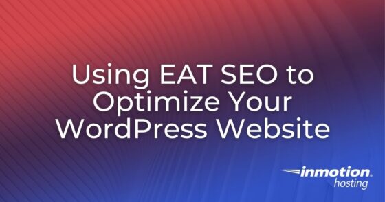 How To Use EAT SEO To Optimize Your WordPress Website
