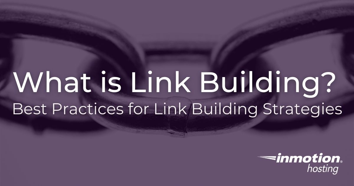 What is Link Building? Plus Link Building Best Practices
