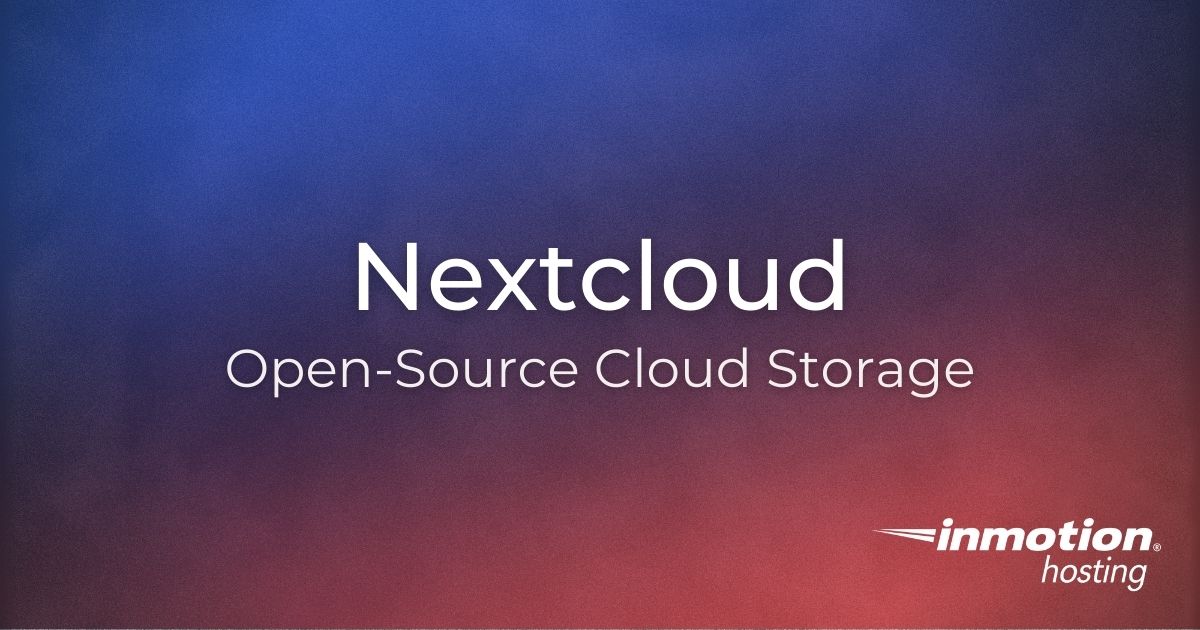Nextcloud: Build Your Own Cloud Storage Solution
