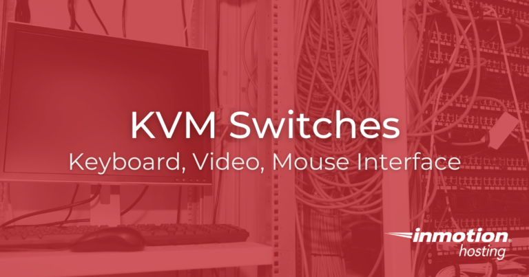 KVM Switches: Keyboard, Video, Mouse Hardware Interface