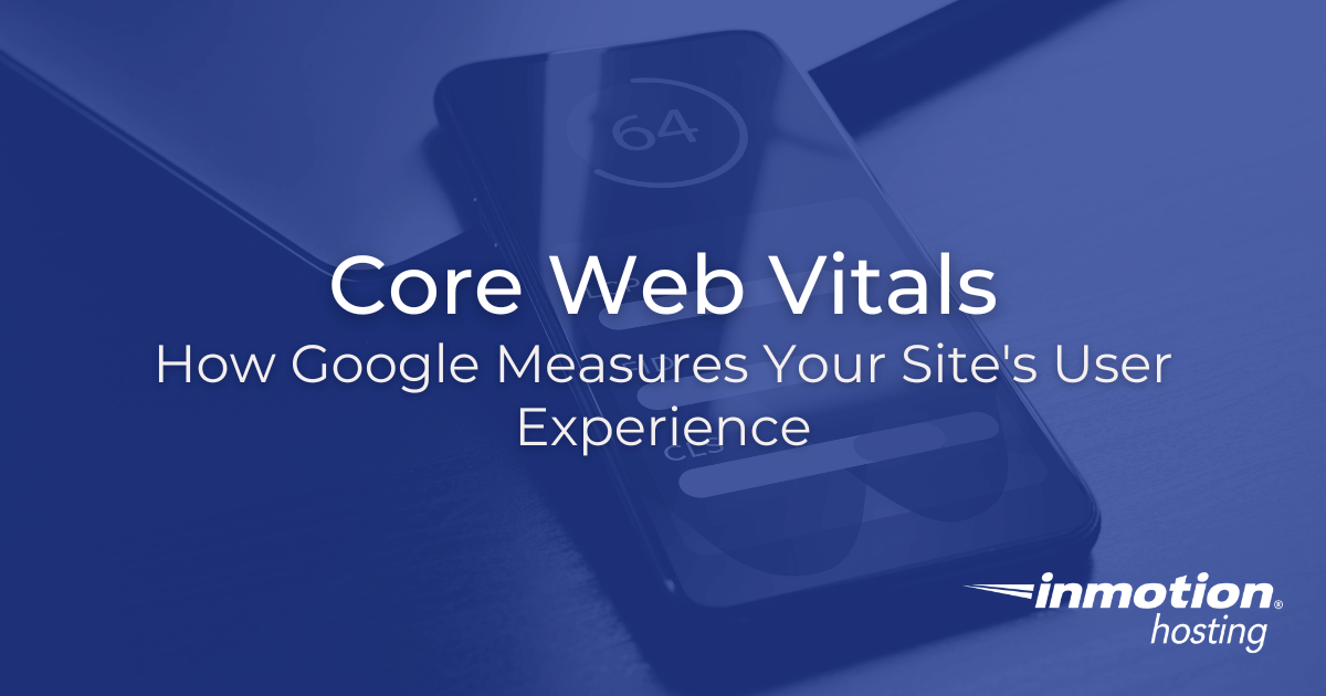 Core Web Vitals: How Google Measures Your Site's User Experience ...