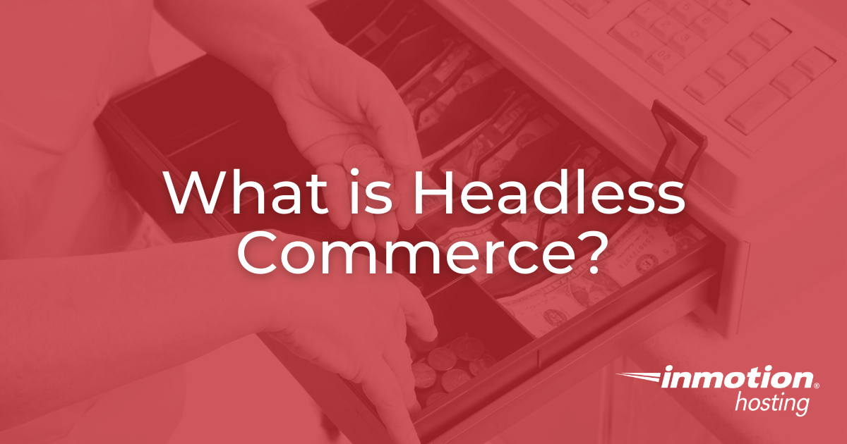 What is Headless Commerce? Flexible eCommerce Solutions - Reseller