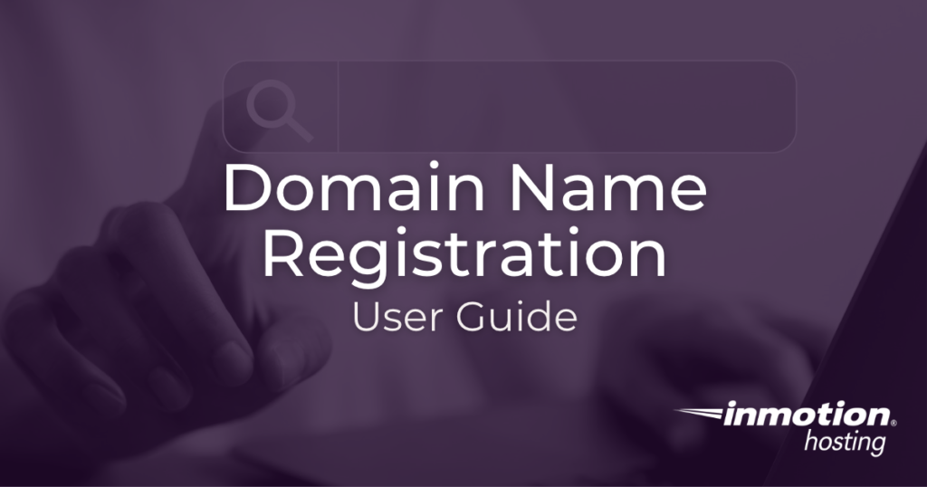 What Is Domain Name Registration Ultimate Guide To Domains What Is Domain Name Registration Ultimate Guide To Domains