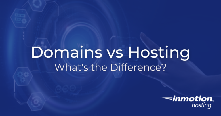 Domain Hosting vs Web Hosting - What's the Difference?