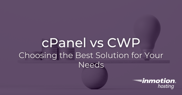 Control Web Panel (CWP) vs cPanel Comparison for Web Hosting
