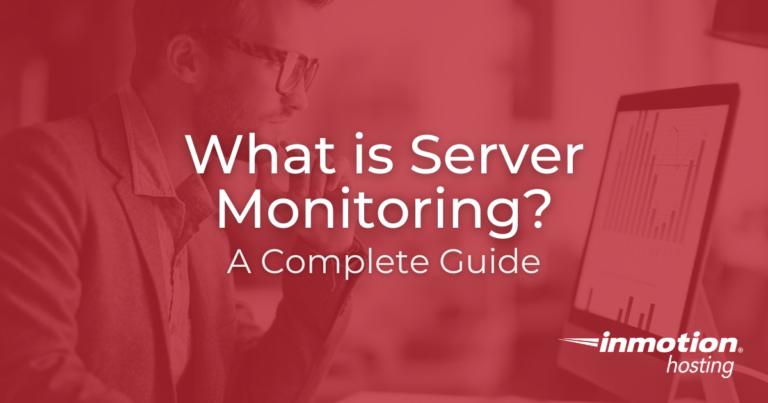 What is Server Monitoring? With 11 Best Server Monitoring Tools