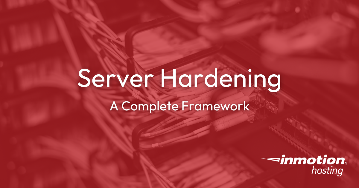 Server Hardening | A Complete Framework