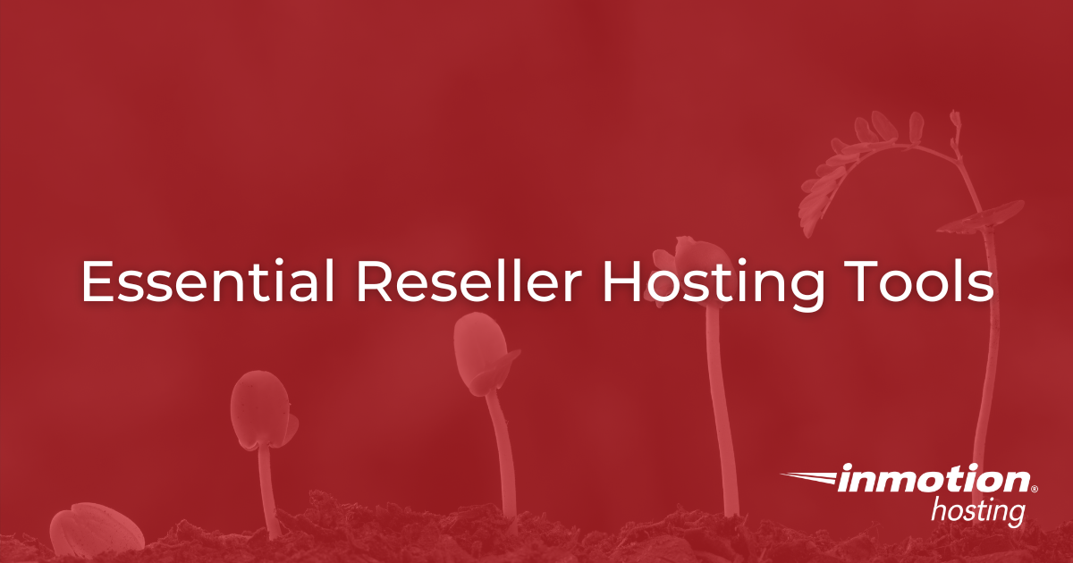 Essential Reseller Hosting Tools & Resources in 2026