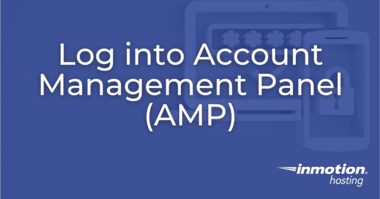 How to Login to AMP on InMotion Hosting