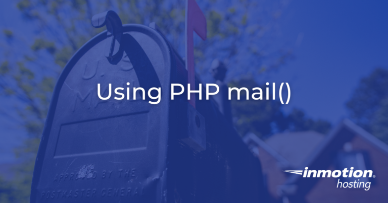 PHP mail() Function Code to Send Emails from a Form | InMotion Hosting