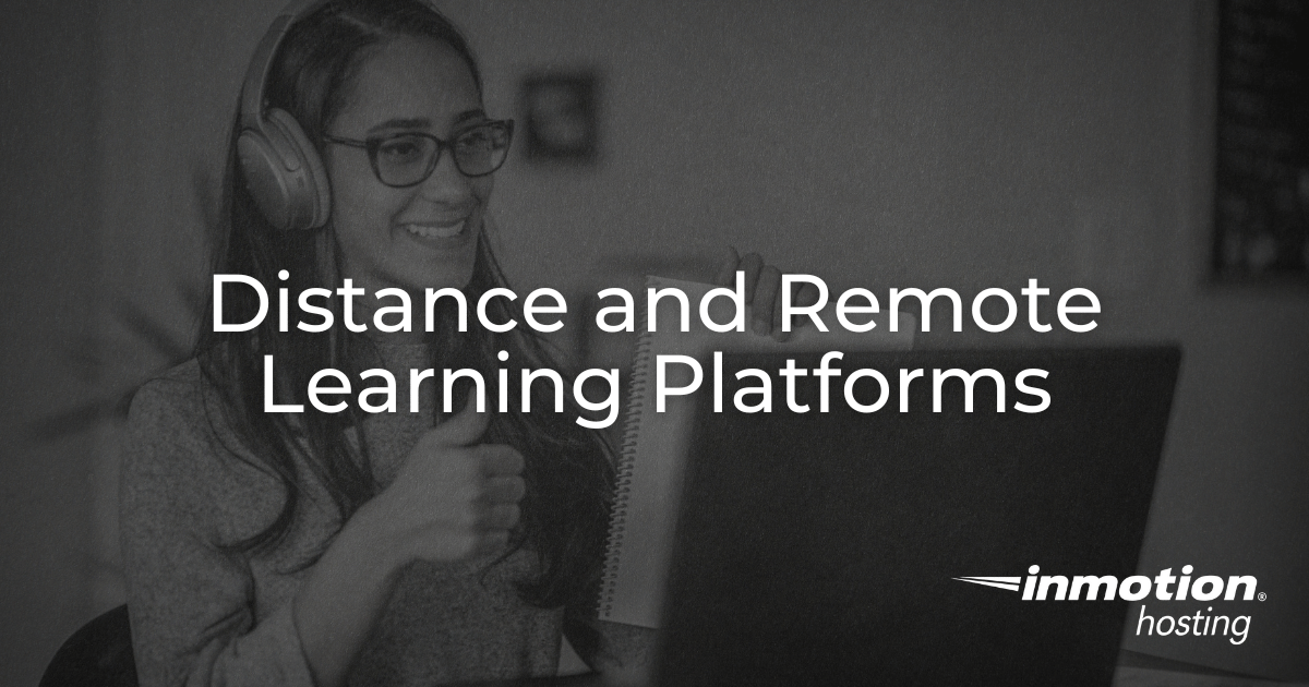 Distance and Remote Learning Platforms - Free and Paid Solutions
