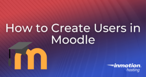 How to Create Users in Moodle