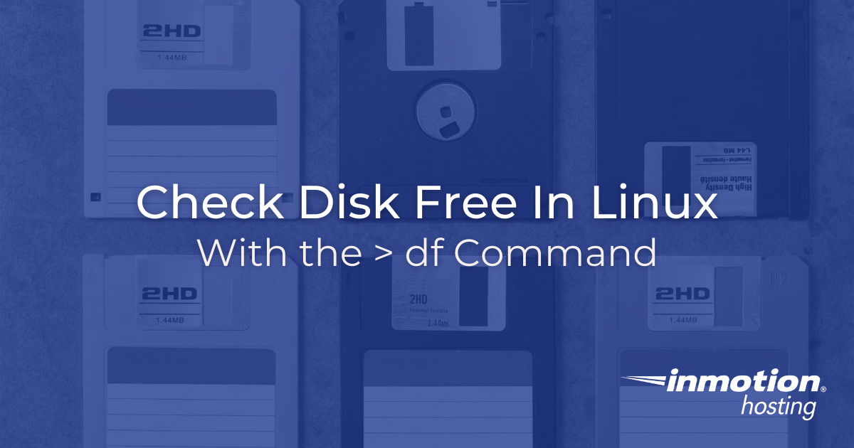 How to Check Disk Space Usage with the df Command