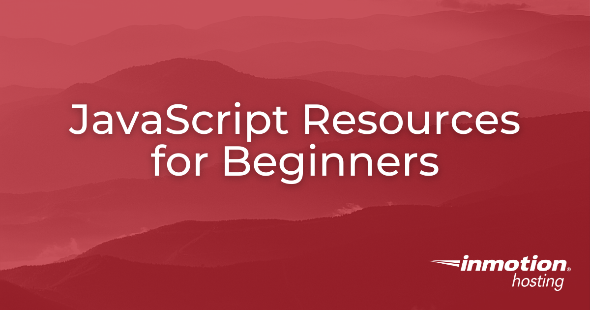 6 Helpful JavaScript Resources | InMotion Hosting