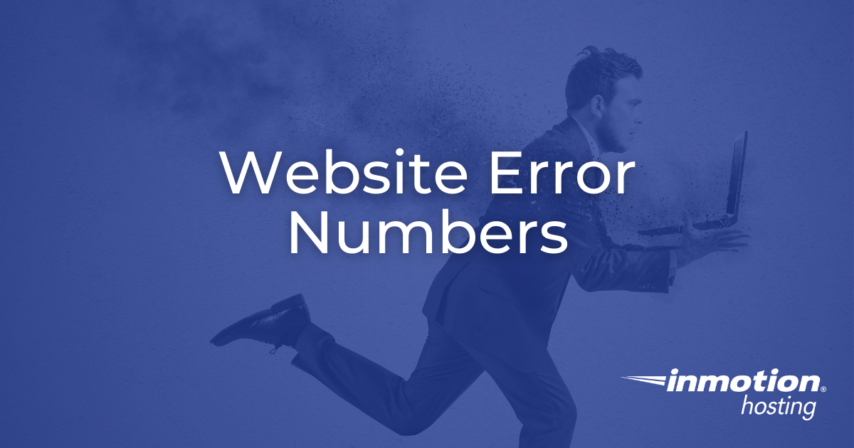 Website Error Numbers Explained | InMotion Hosting