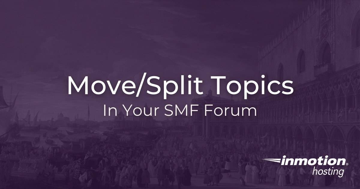How to Move and Split Topics in SMF