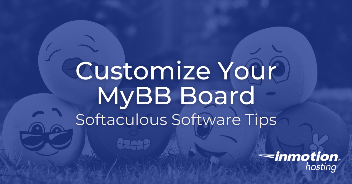 2 Fun Ways to Customize Your MyBB Board | InMotion Hosting