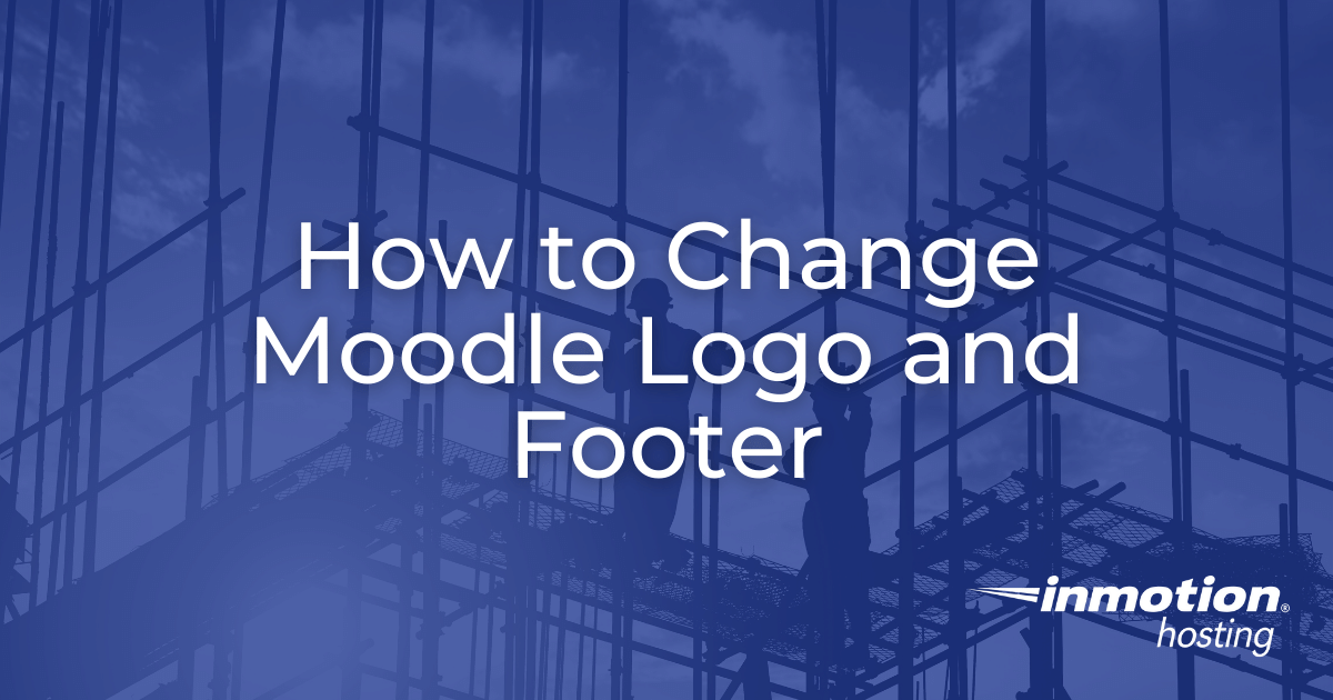 How to Change Moodle Logo and Footer