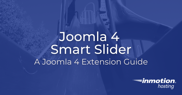 Joomla 4 Smart Slider Guide for Design | InMotion Hosting