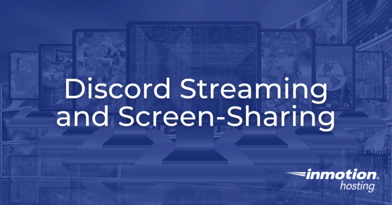 Discord Streaming and Screen-Sharing