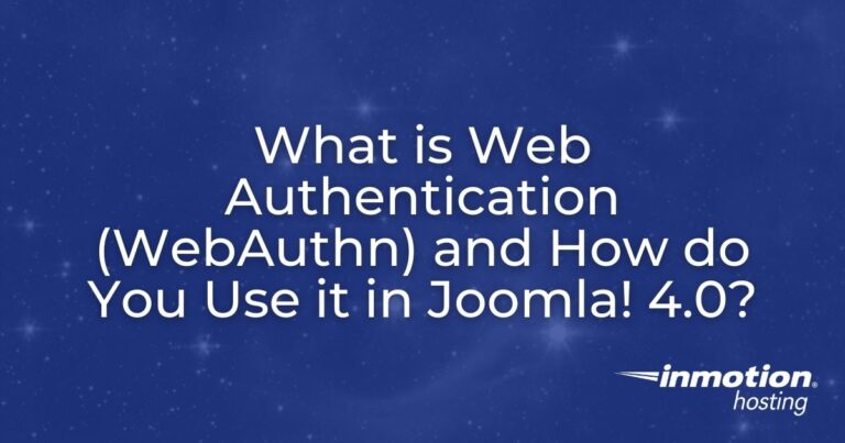What is Web Authentication (WebAuthn) and How Do You Use it in Joomla ...