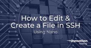 How to Edit File in SSH Using Nano Explained