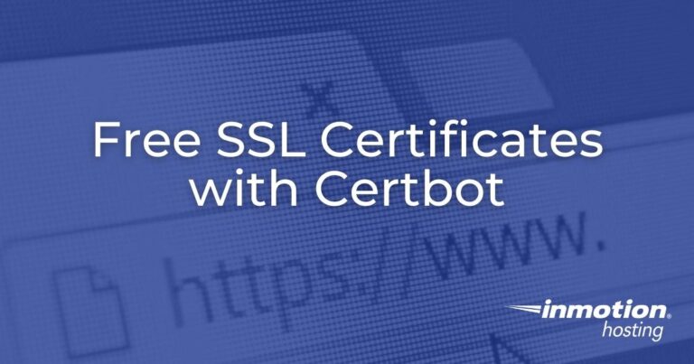 Install Lets Encrypt Ssl On Ubuntu With Certbot Inmotion Hosting