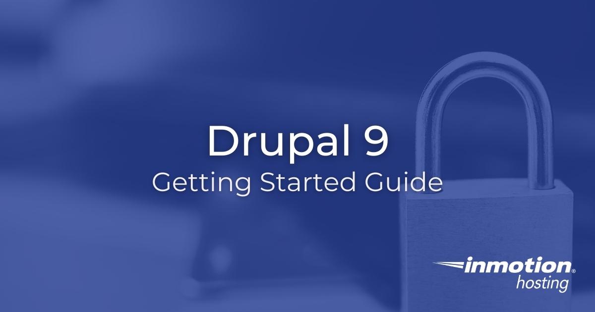 Drupal 9 | InMotion Hosting