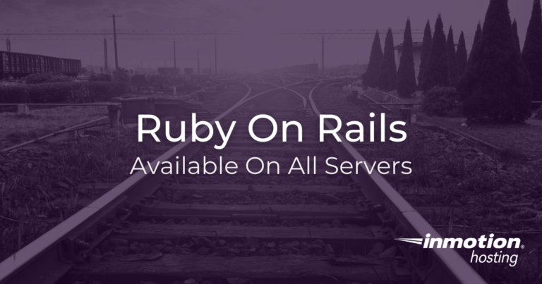 Ruby on Rails Web-App Framework | InMotion Hosting