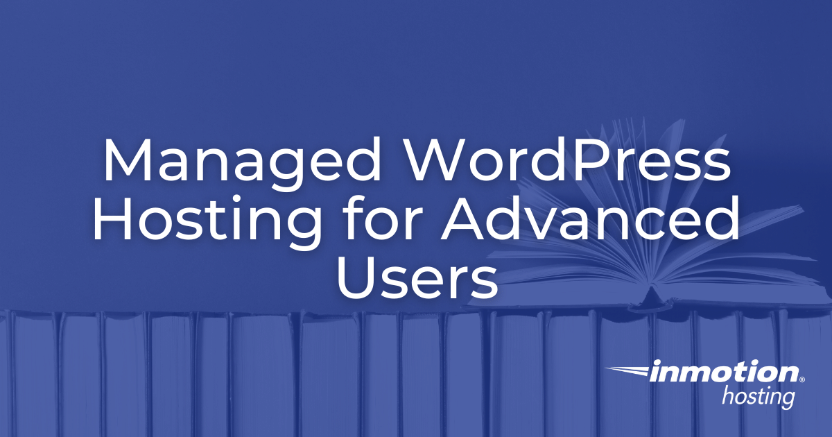 InMotion Central for Advanced Users | InMotion Hosting