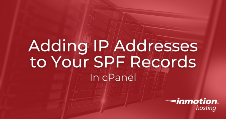 Adding IP Addresses to your SPF Records in cPanel