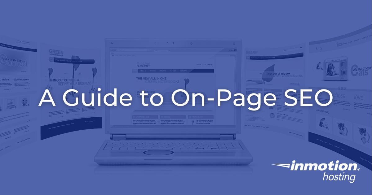 A Guide to On-Page SEO | InMotion Hosting