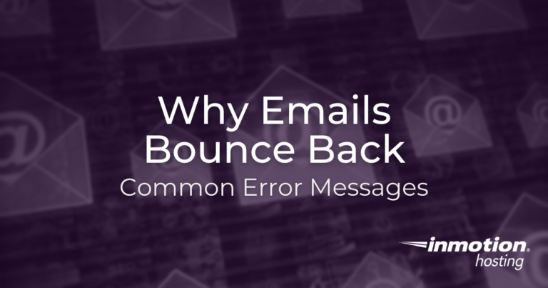Why Emails Bounce Back: Error Messages and How to Fix Them