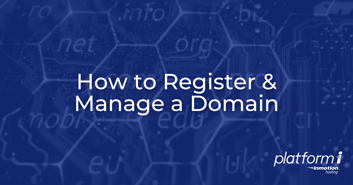 How to Register & Manage a Domain with Platform InMotion