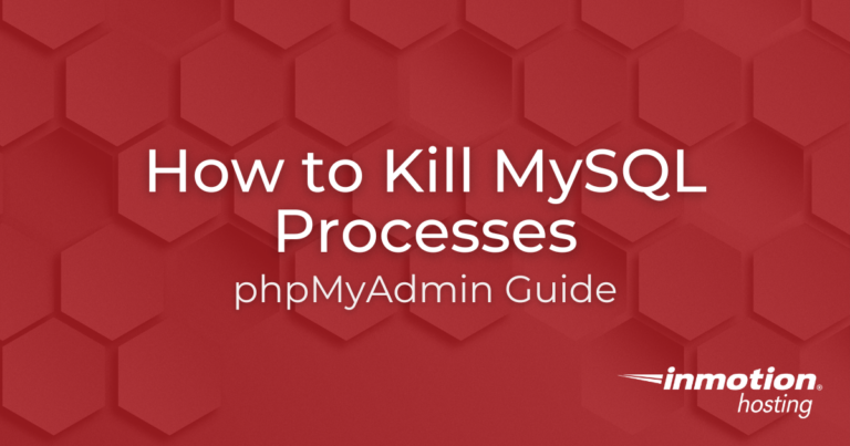 How to Kill MySQL Processes from phpMyAdmin