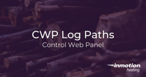 CWP Log Paths | InMotion Hosting